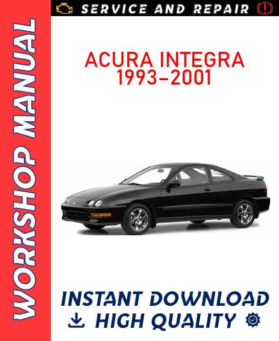 Workshop Manual for ACURA INTEGRA 1993–2001 Service & Repair