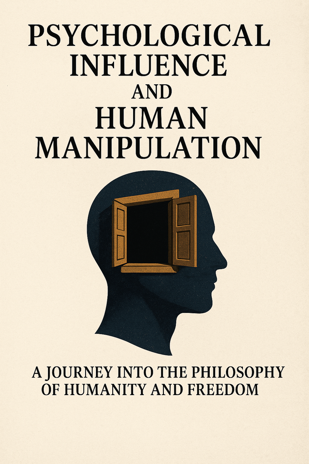 Psychological Influence and Human Manipulation: A Journey into the ...