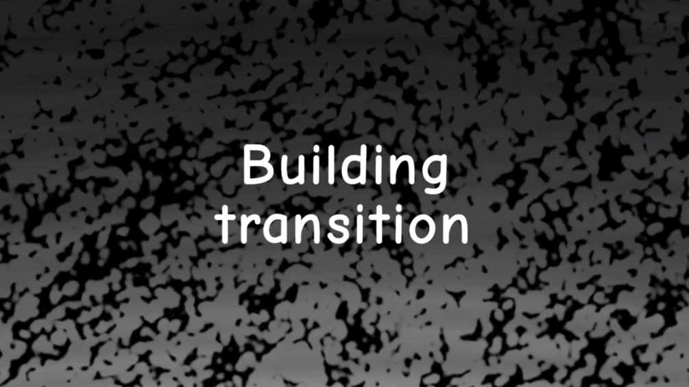Building transition
