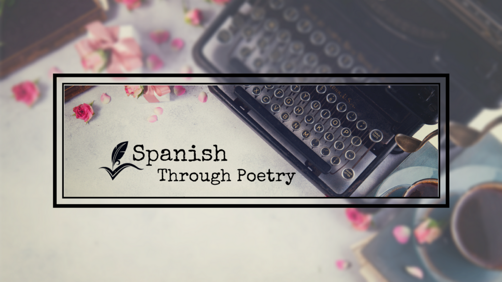 Spanish Through Poetry