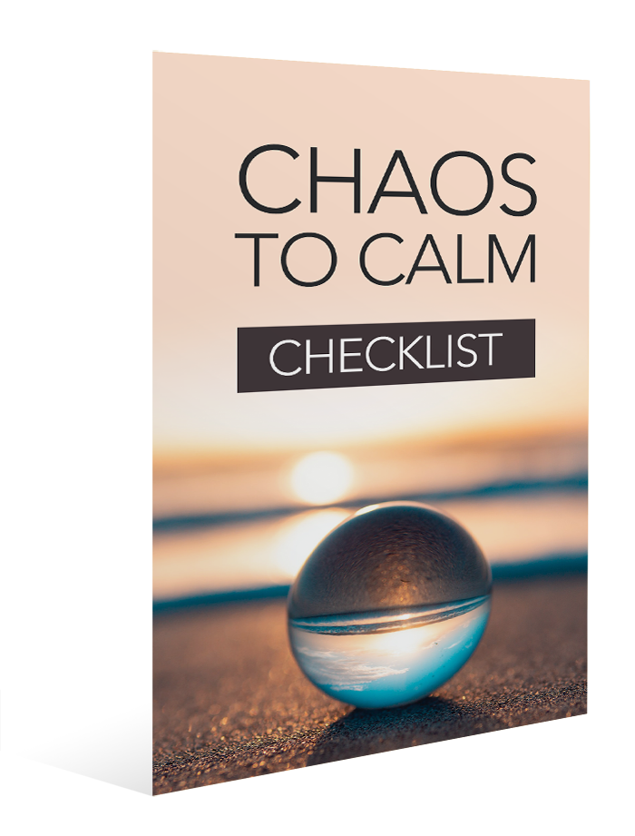 Chaos To Calm - Practical Strategies To Go From a Life of Clutter and ...