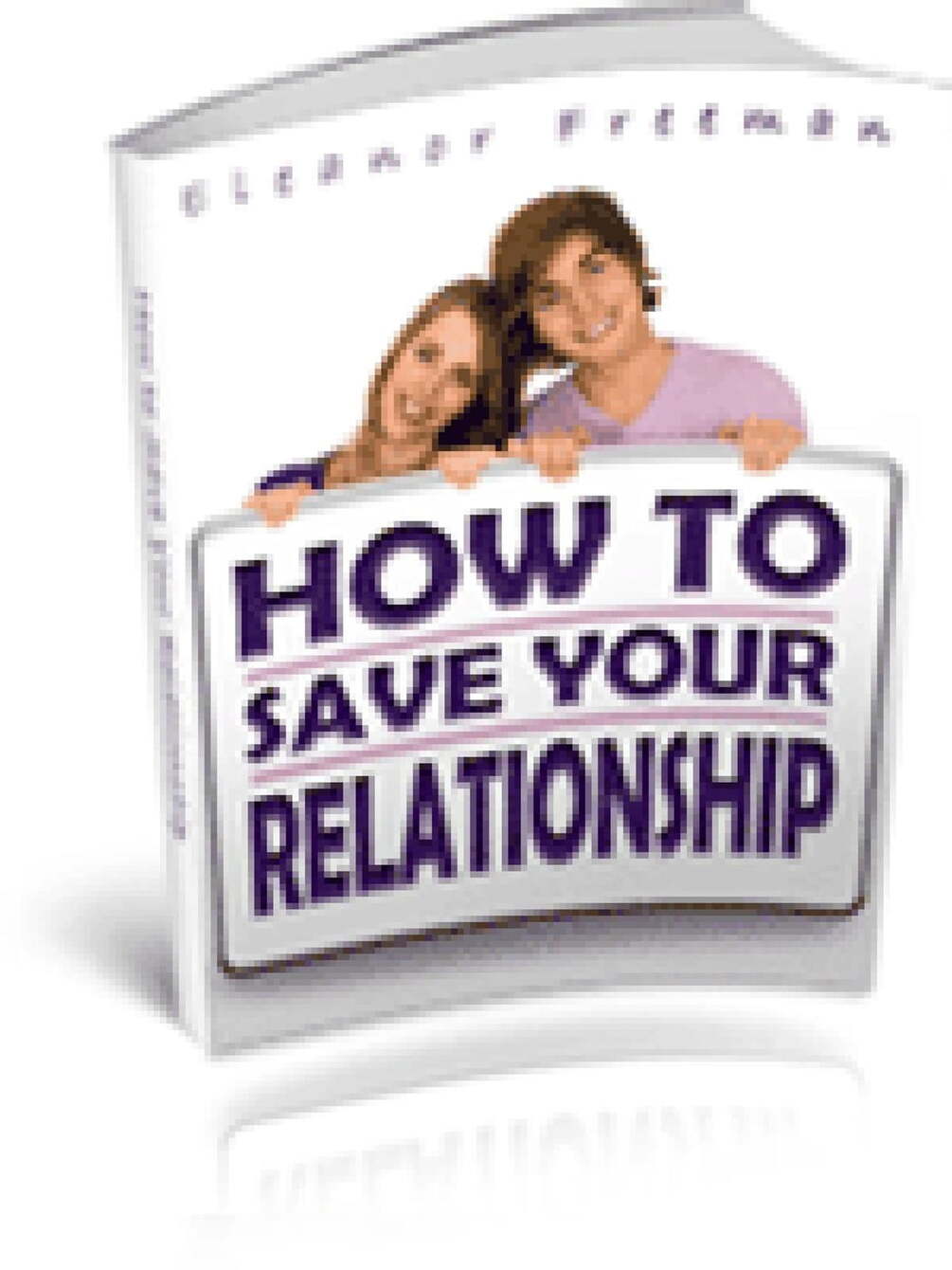 How to Save Your Relationship E-book