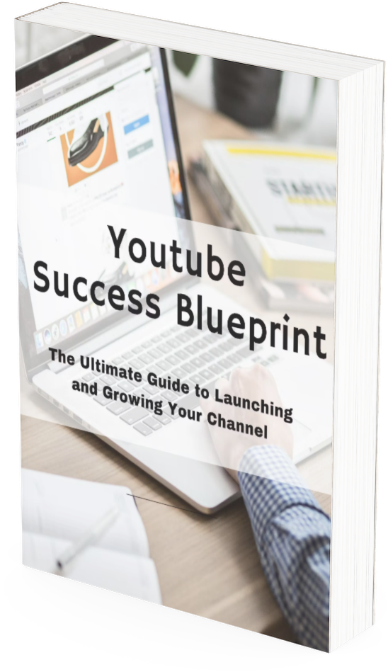 YouTube Success Blueprint: The Ultimate Guide to Launching and Growing ...