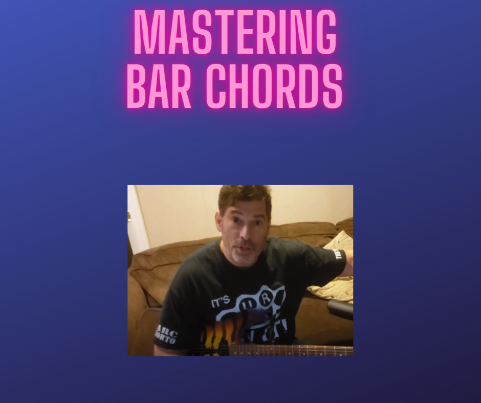 Mastering Bar Chords