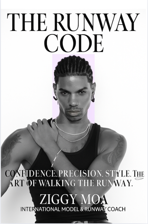 The runway code: Master the Walk. Own the Stage. Become the Model