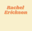 Rachel Erickson