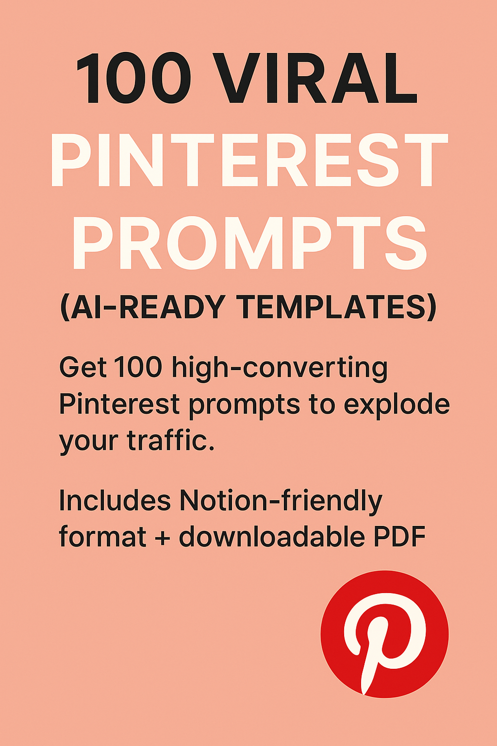 100 Viral Pinterest Prompts (AI-Ready Templates)