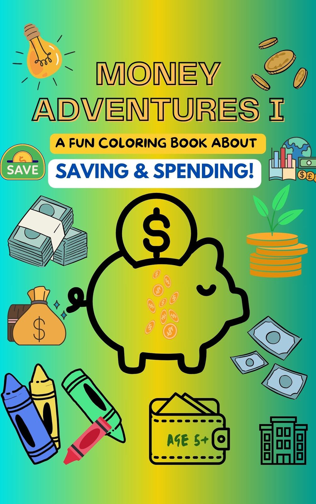 Money Adventures I & II (Bundle): A Fun Coloring & Activity Books About ...