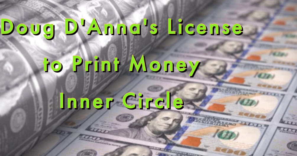 Doug D'Anna's License to Print Money Inner Circle