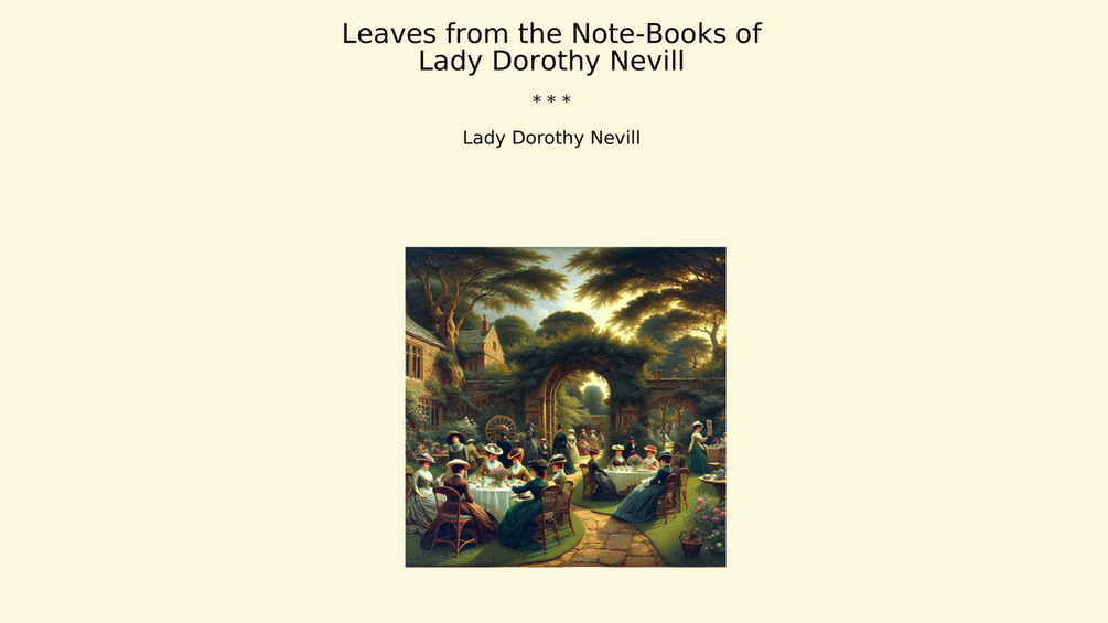 Leaves from the Note-Books of Lady Dorothy Nevill