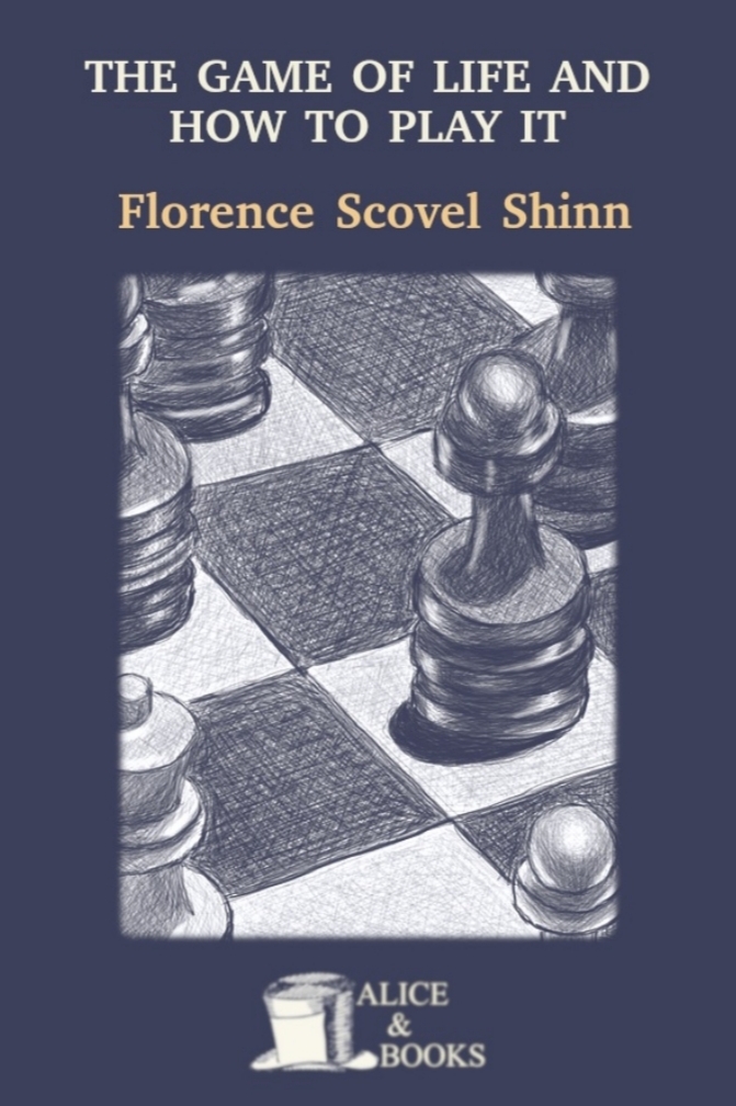 THE GAME OF LIFE AND HOW YOU PLAY IT