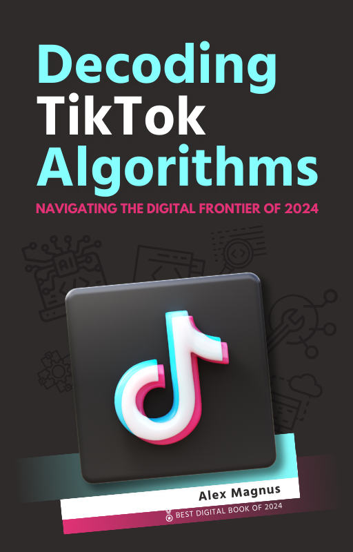 Decoding TikTok Algorithms: Navigating the Digital Frontier of 2024