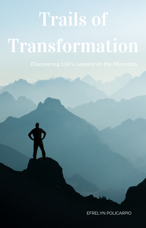 Trails of Transformation: Discovering Life's Lessons on the Mountain