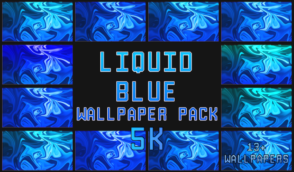 Liquid Blue Wallpaper Pack 5K
