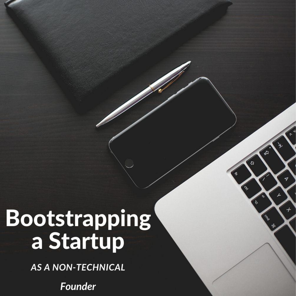 How to bootstrap a startup as a non-technical founder