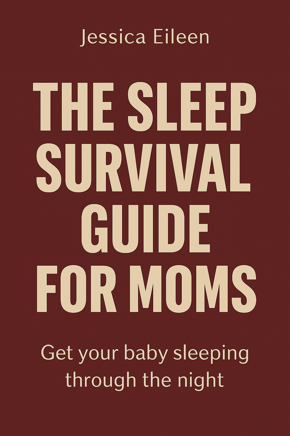 Sleep Survival Guide (0-12 months)