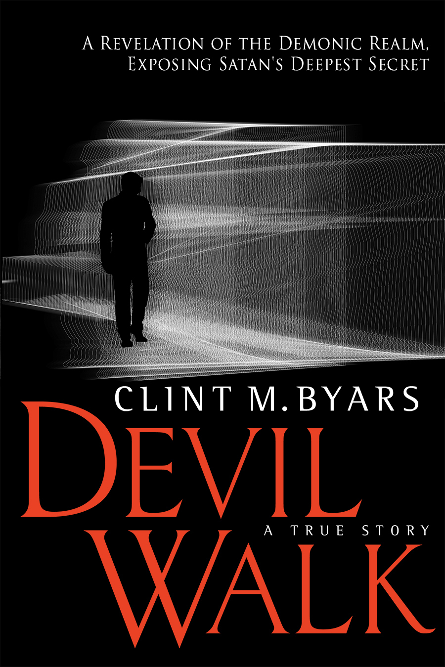 Devil Walk: A True Story