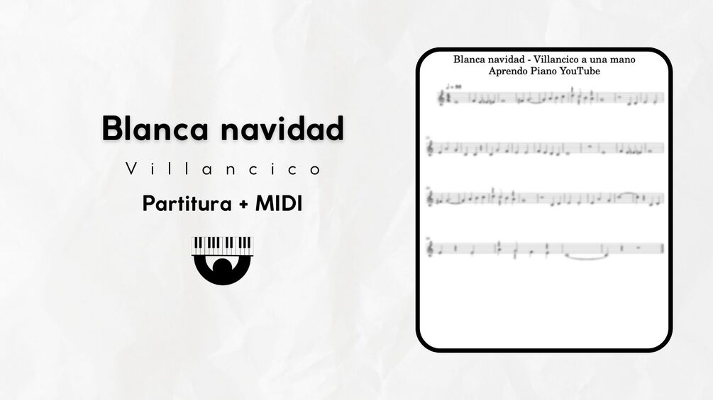 Blanca navidad villancico PARTITURA + MIDI a una mano