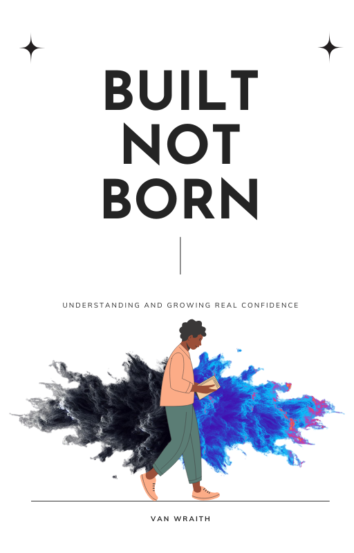 Built, Not Born: Understanding and Growing Real Confidence