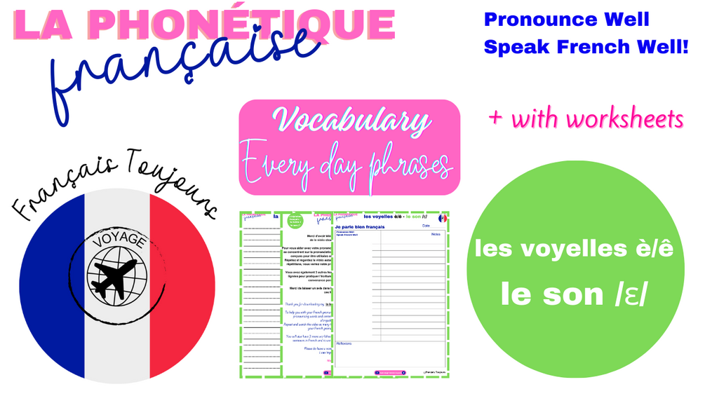 FRANCAIS TOUJOURS- LES VOYELLES è/ê - le son /ɛ/