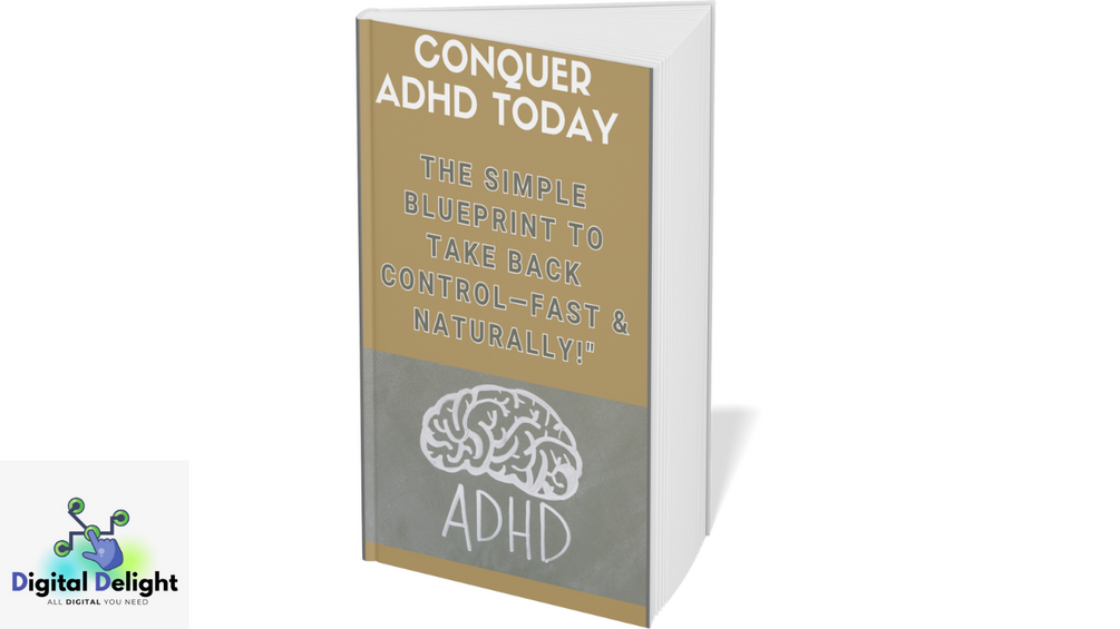 Conquer ADHD Today : The Simple Blueprint to Take Back Control—Fast ...