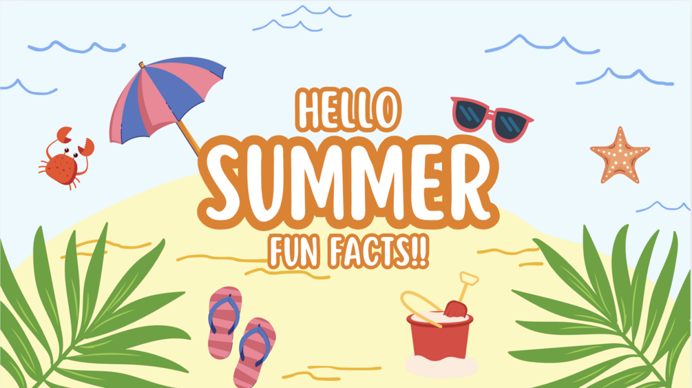 Fun Facts About Summer For Kids.