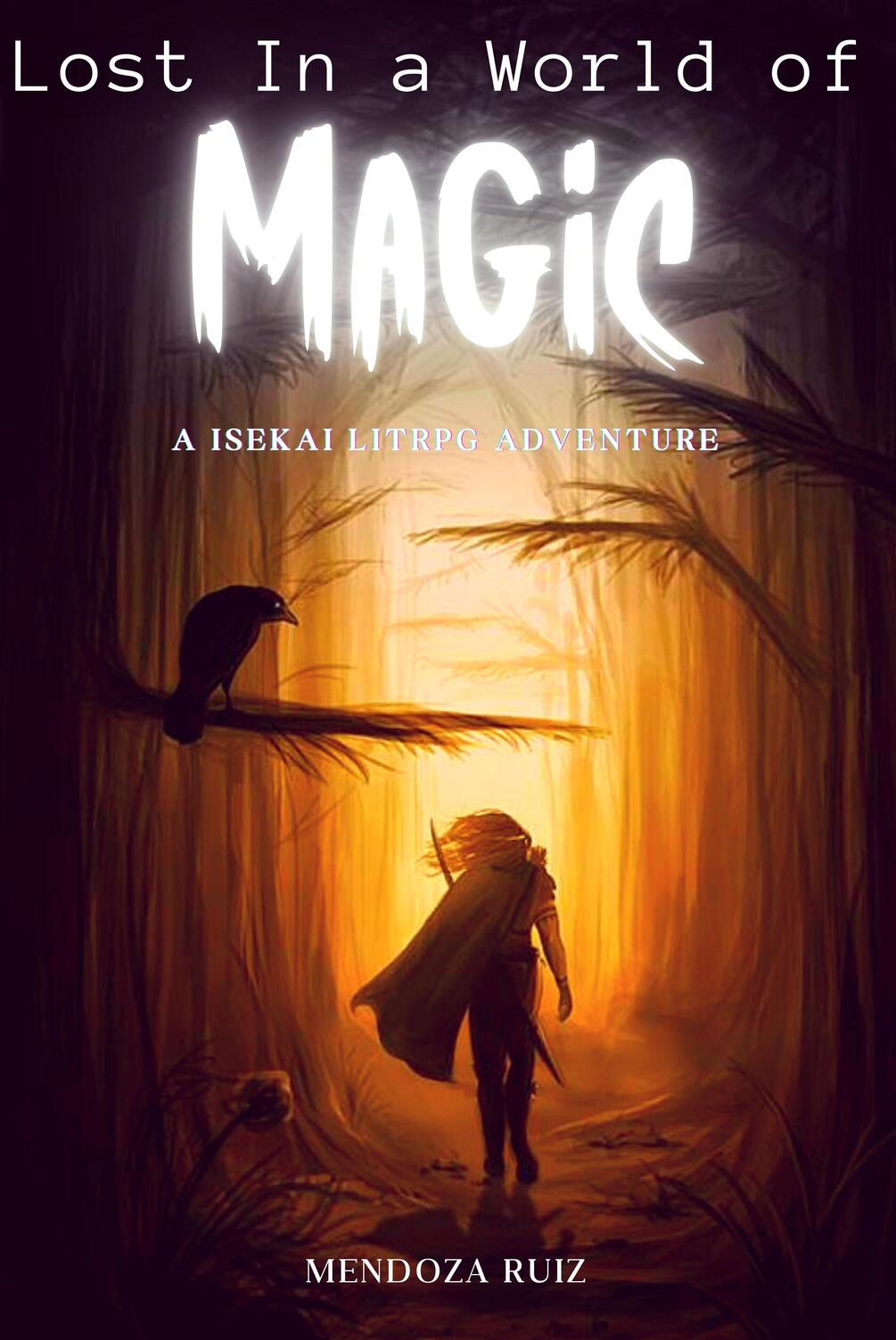 Lost in a World of Magic A Isekai LitRPG Adventure