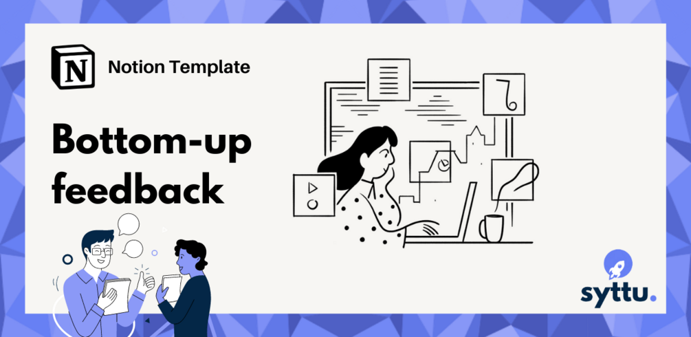 Bottom-up Feedback – Notion Template