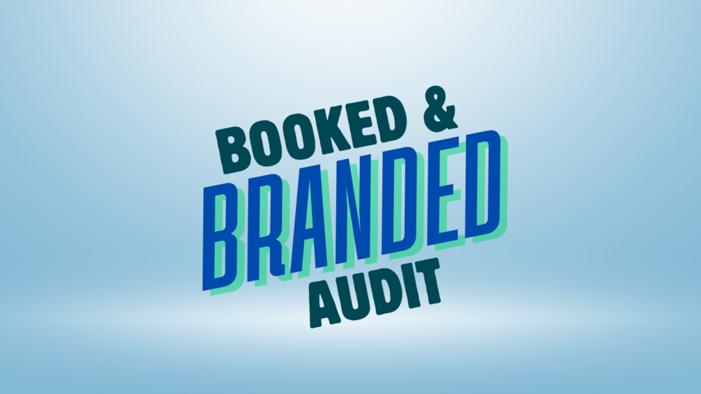 Booked & Branded Audit