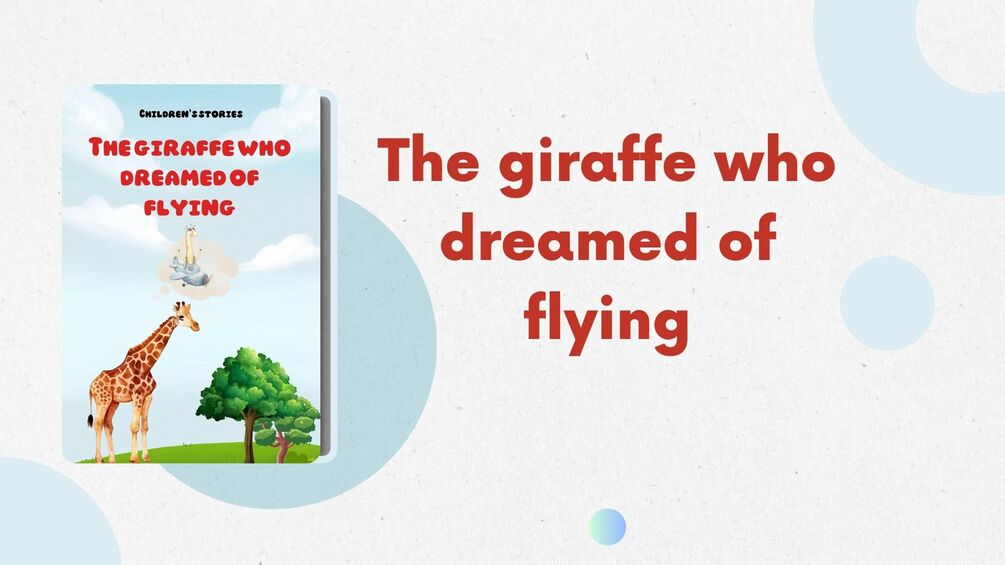 The giraffe who dreamed of flying