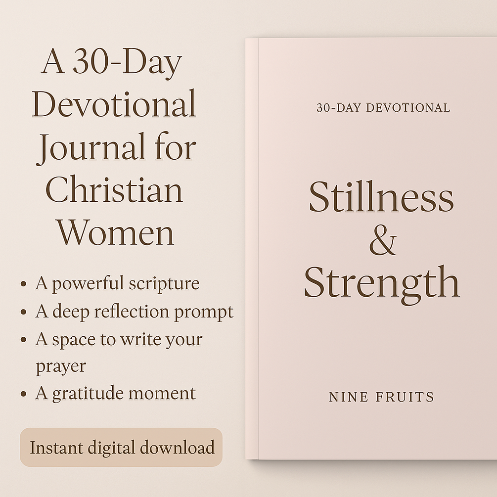Stillness & Strength A 30 Day Devotional Journal For Christian Women
