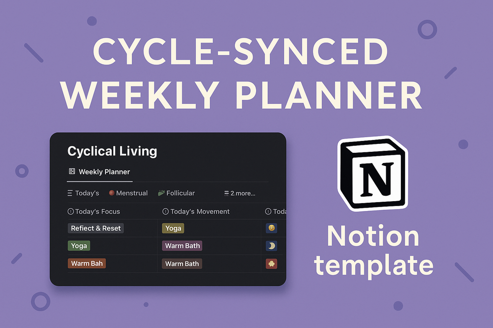 In Her Phase | Cycle-Synced Weekly Planner (Notion Template)