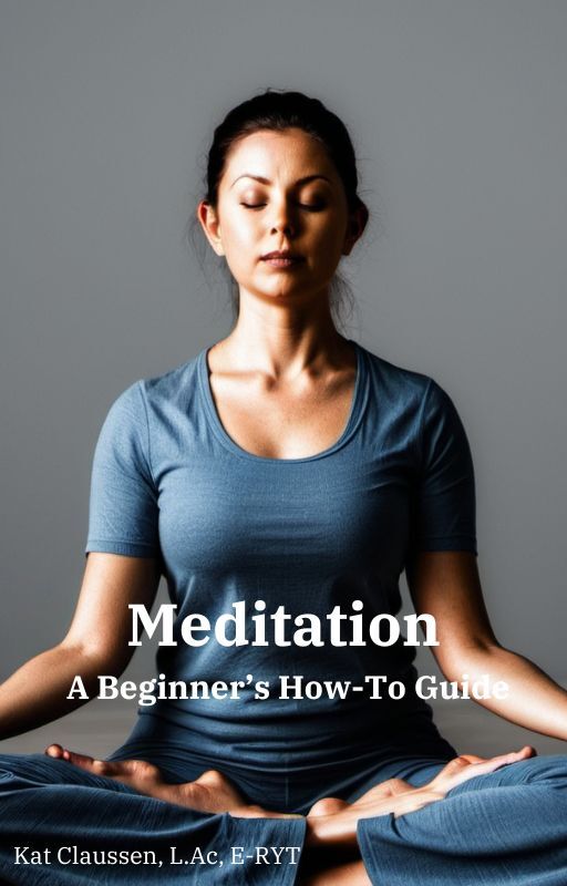 Meditation: A Beginner's How-To Guide