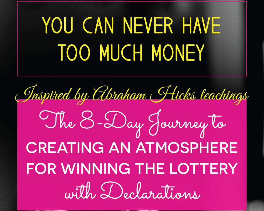The 8-Day Journey To Creating An Atmosphere For Winning The Lottery ...