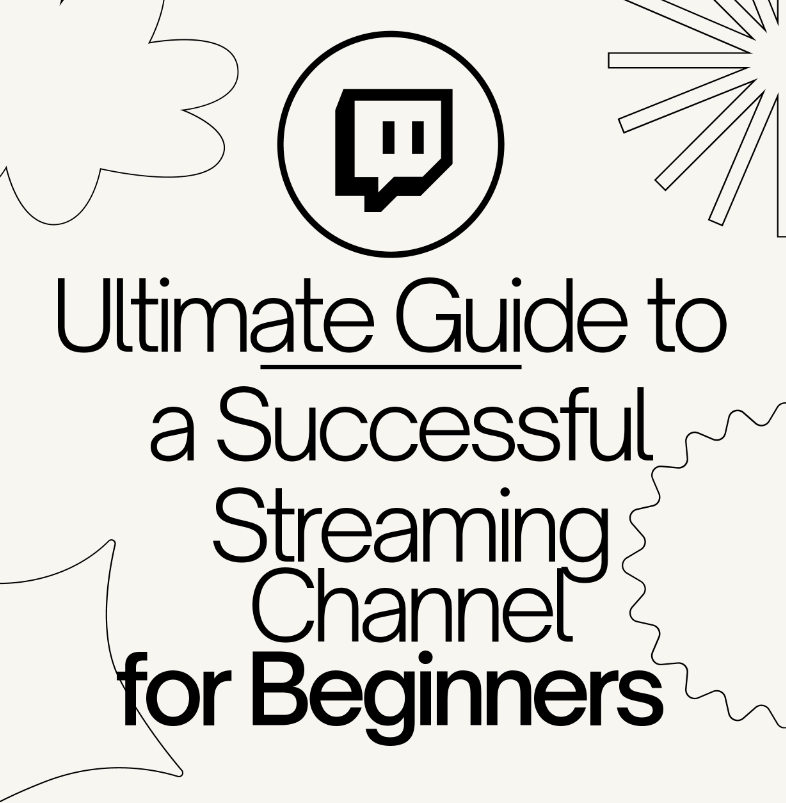 Ultimate Guide to a Successful Streaming Channel in 2025