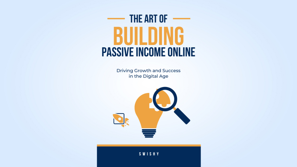 The Art Of Building Passive Income Online - Your first £1,000 in 90 ...
