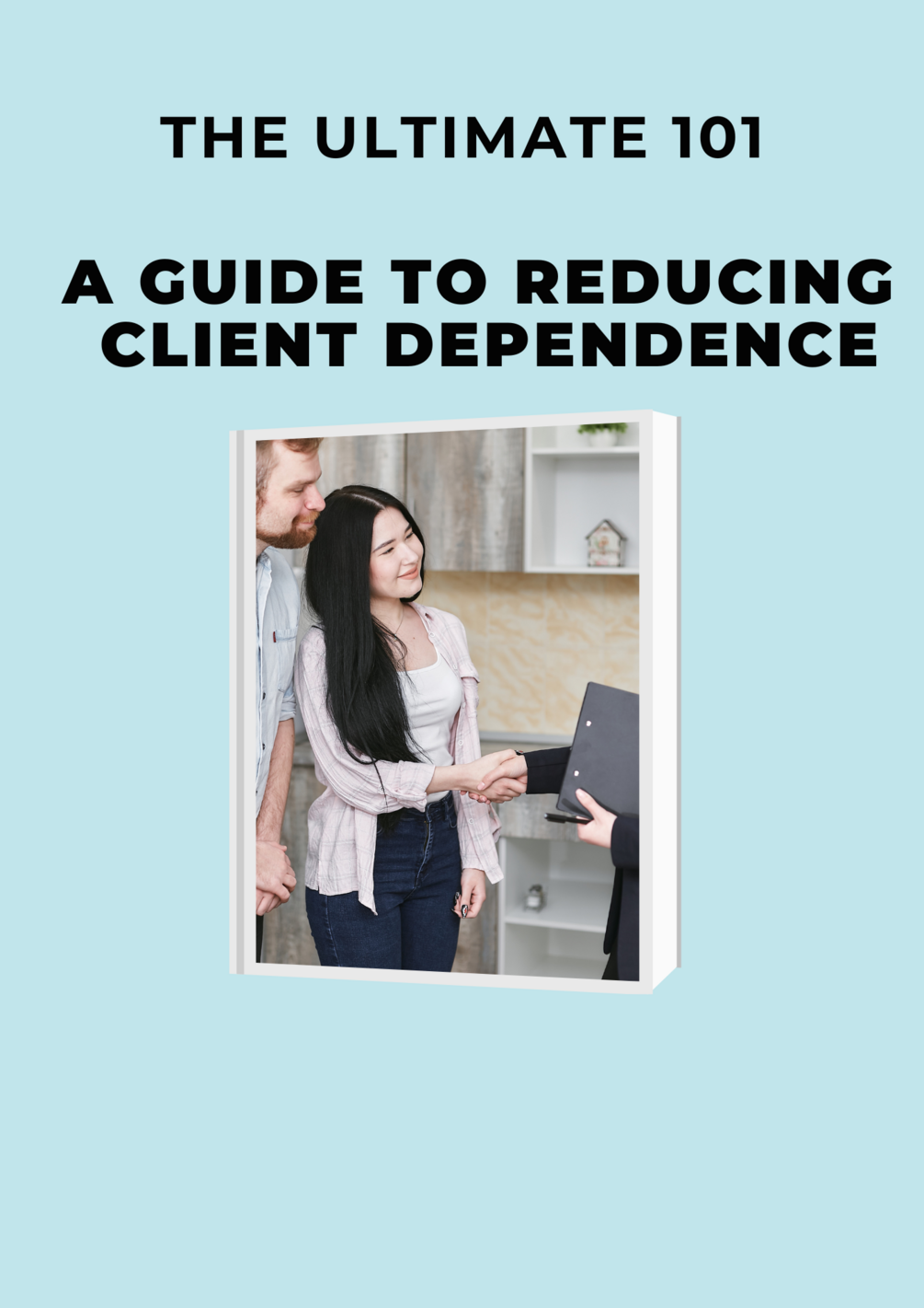Nurturing Healthy Client Relationships: A Guide to Reducing Dependence