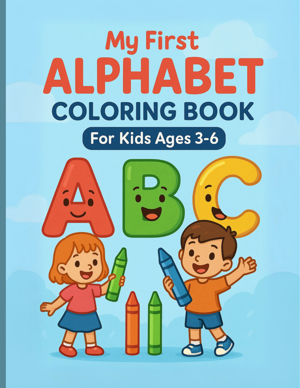 My First Alphabet Coloring Book: For Kids Ages 3–6