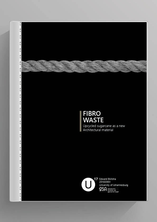 Fibro Waste: Upcycled Sugarcane as a New Architectural Material