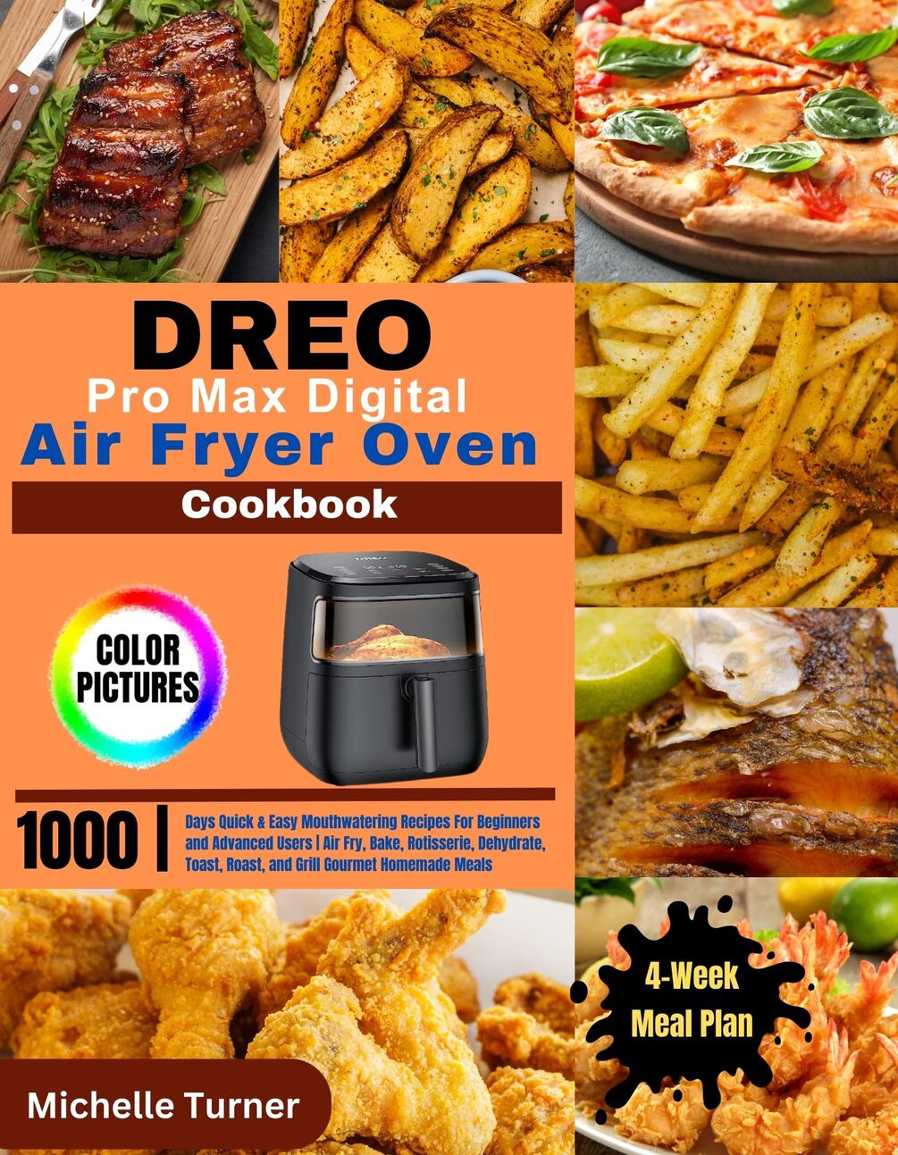 Dreo Pro Max Digital Air Fryer Oven Cookbook: 1000 Days Quick & Easy ...