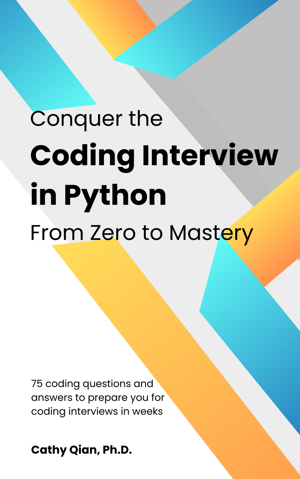 How to Tackle the Coding Interview Efficiently: From Zero to Offers