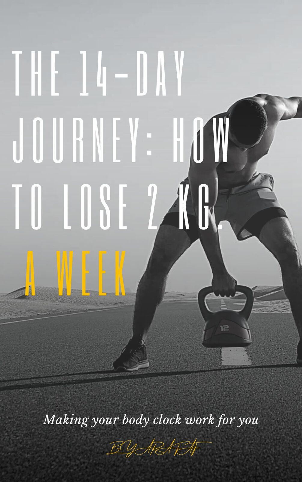 The 14 Day Journey How To Lose 2 Kg A Week