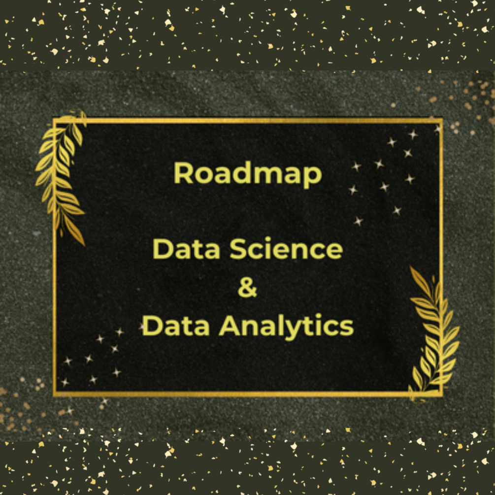 Data Science & Analytics Roadmap