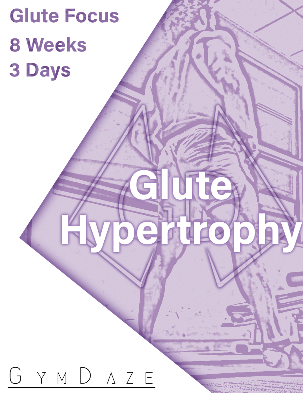 Glute Focus Workout Program - Hypertrophy | GymDaze