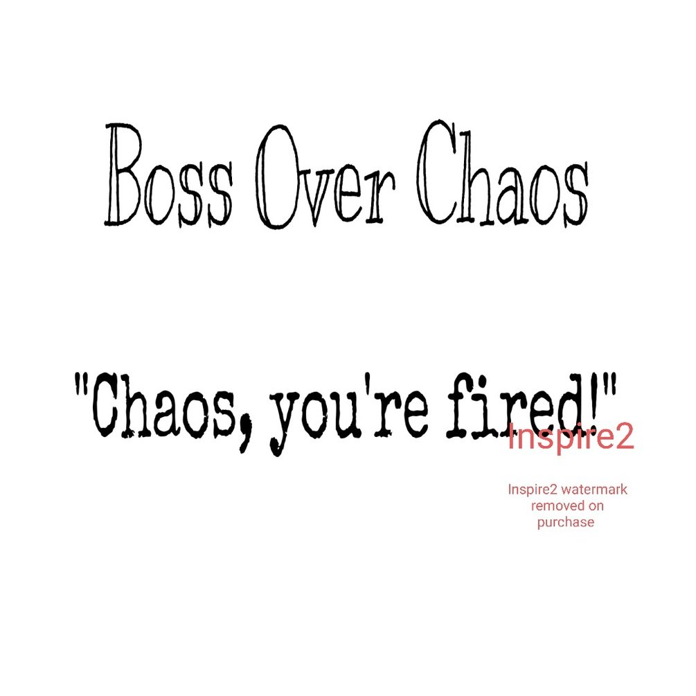 Boss Over Chaos