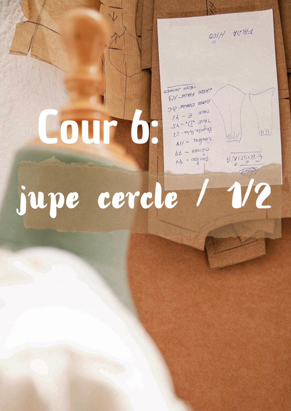 Cour 6: jupe circulaire (1/2 et cercle)
