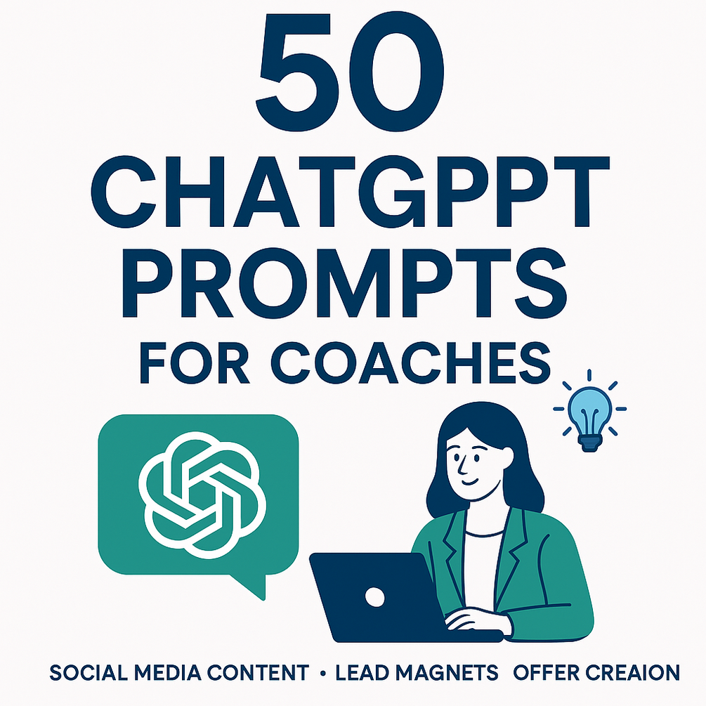 50 ChatGPT Prompts for Coaches to Attract Clients, Create Content ...