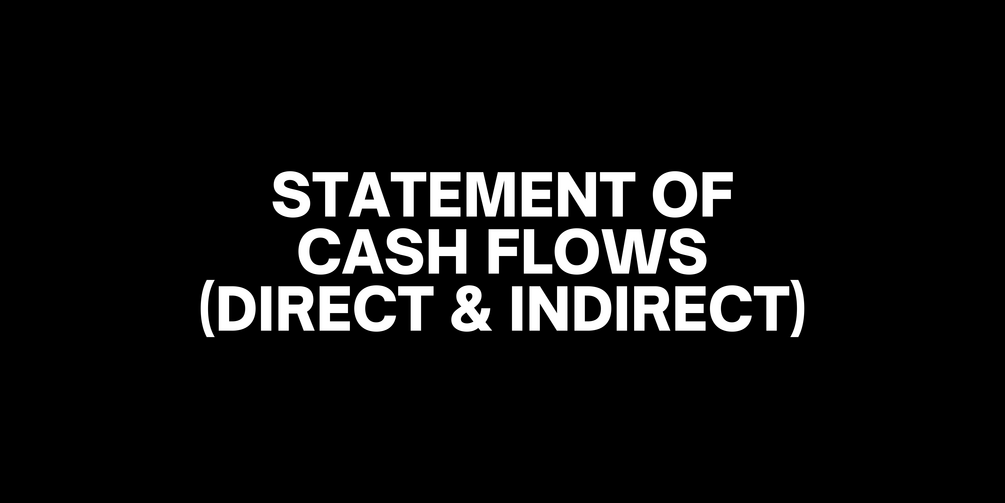 Statement Of Cash Flows (Direct & Indirect Method) Free Downloadable ...
