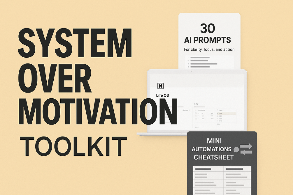 System Over Motivation Toolkit