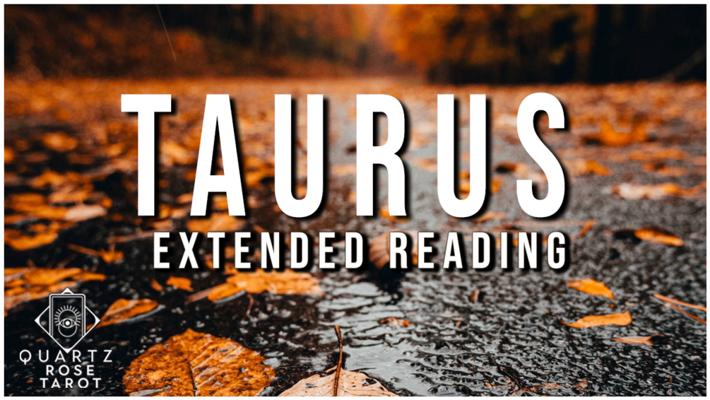 Extended Reading For - Taurus 🐂Things cant go back to the way they were ...